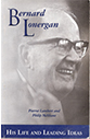 Bernard Lonergan: His Life and Leading Ideas